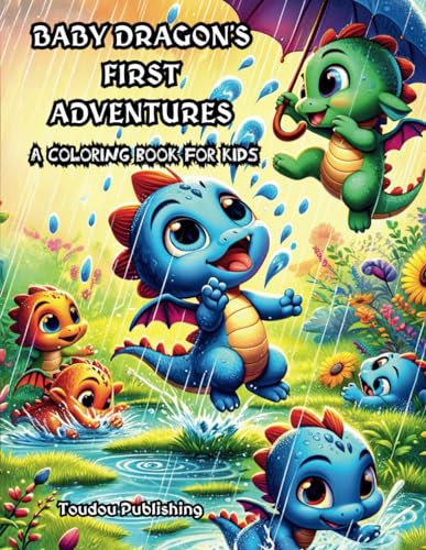 Baby Dragon's First Adventures: A Coloring Book For Kids by TOUDOU ...