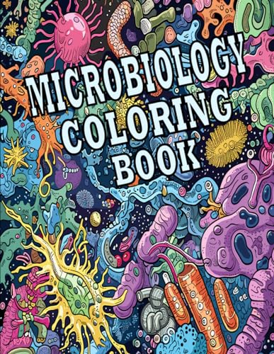 Microbiology Coloring Book: Awesome Coloring Illustrations Featuring ...