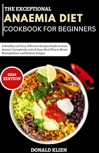 The Exceptional Anaemia Diet Cookbook for Beginners: A Healthy and Very ...