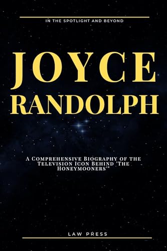Joyce Randolph: A Comprehensive Biography of the Television Icon Behind ...