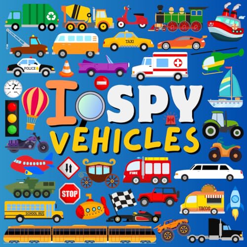 I Spy Vehicles: I Spy Book for Kids Ages 2-5, Seek and Find Vehicles ...