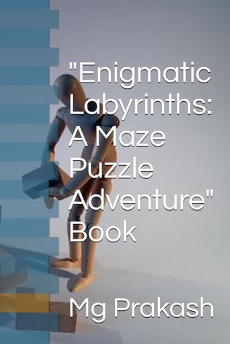 "Enigmatic Labyrinths: A Maze Puzzle Adventure" Book by Mg Ved Prakash ...