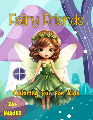 Fairy Friends: Coloring Fun for Kids by Ranny Roro | Goodreads