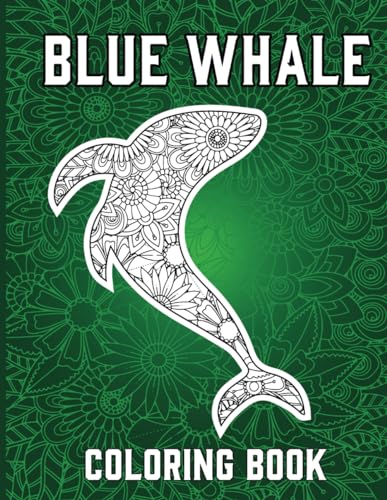 Blue whale Coloring Book: Stress Relieving and Relaxation Blue whale ...