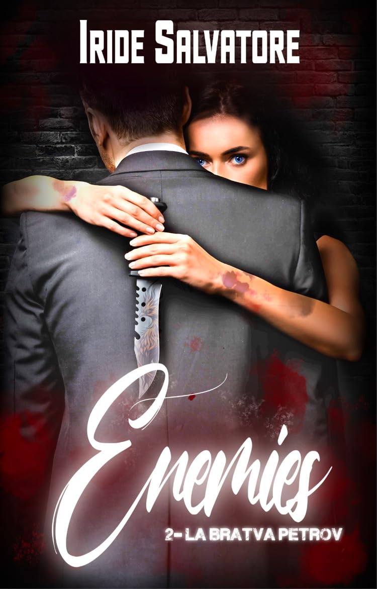 Enemies : La bratva Petrov Tome 2 (French Edition) by Iride Salvatore | Goodreads