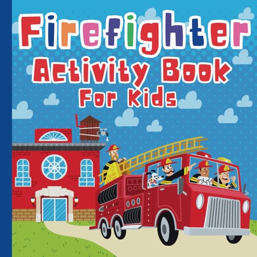 Firefighter Activity Book For Kids: Fire Truck, Fireman-Themed Word ...