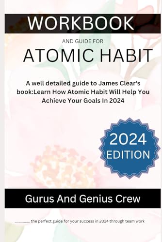 WORKBOOK AND GUIDE FOR ATOMIC HABIT: A well detailed guide to James ...