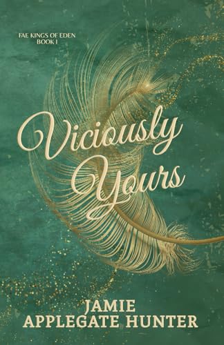 Viciously Yours by Jamie Applegate Hunter | Goodreads