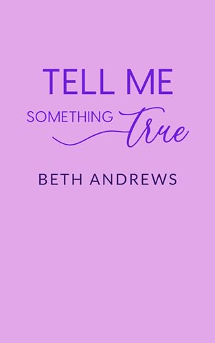 Tell Me Something True (A Mount Laurel Romance Book 2) by Bebe Marks ...