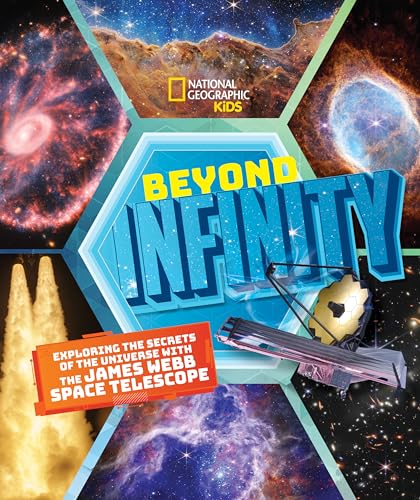 Beyond Infinity: Exploring the Secrets of the Universe With the James ...