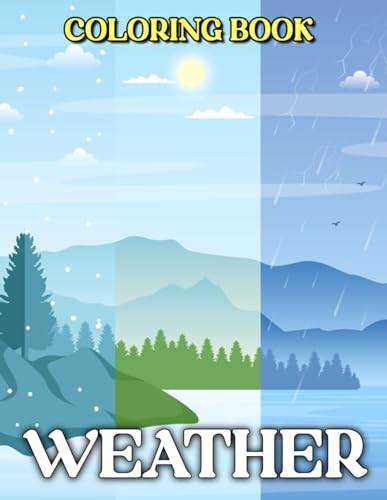 Weather Coloring Book: Tranquil Weather and Nature Scenes for Adults ...