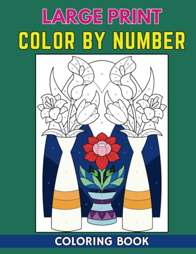 Large Print Color By Number Coloring Book: Relaxing Large Print color ...