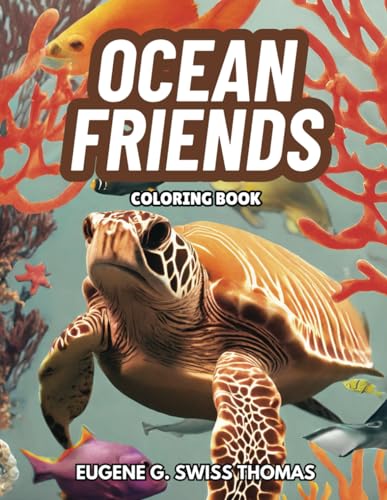 Ocean Friends Coloring Book by Eugene "G Swiss" Thomas | Goodreads