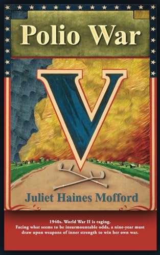 Polio War by Juliet Haines Mofford | Goodreads
