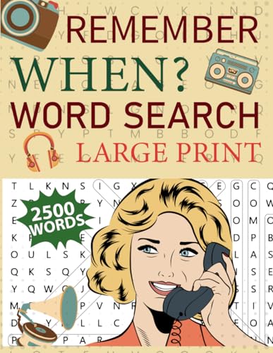 Remember When? Word Search: 100+Large Print Word Search Puzzles to ...