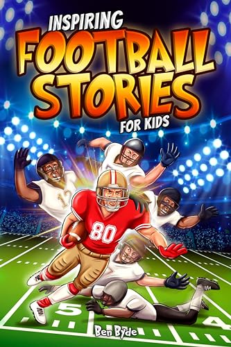 Inspiring Football Stories for Kids: 14 Incredible Tales of Triumph ...