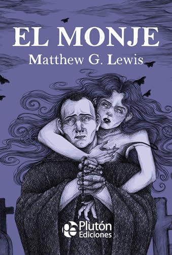 El Monje by Matthew Gregory Lewis | Goodreads