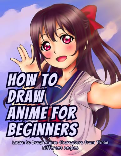 How to Draw Anime for Beginners: A Step-by-Step Drawing Guide for Kids ...