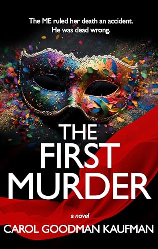 The First Murder by Carol Goodman Kaufman | Goodreads