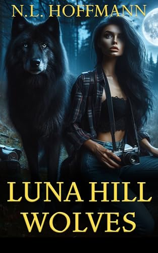 Luna Hill Wolves by N.L. Hoffmann | Goodreads