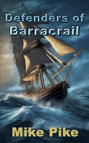 Defenders of Barracrail by Mike Pike | Goodreads