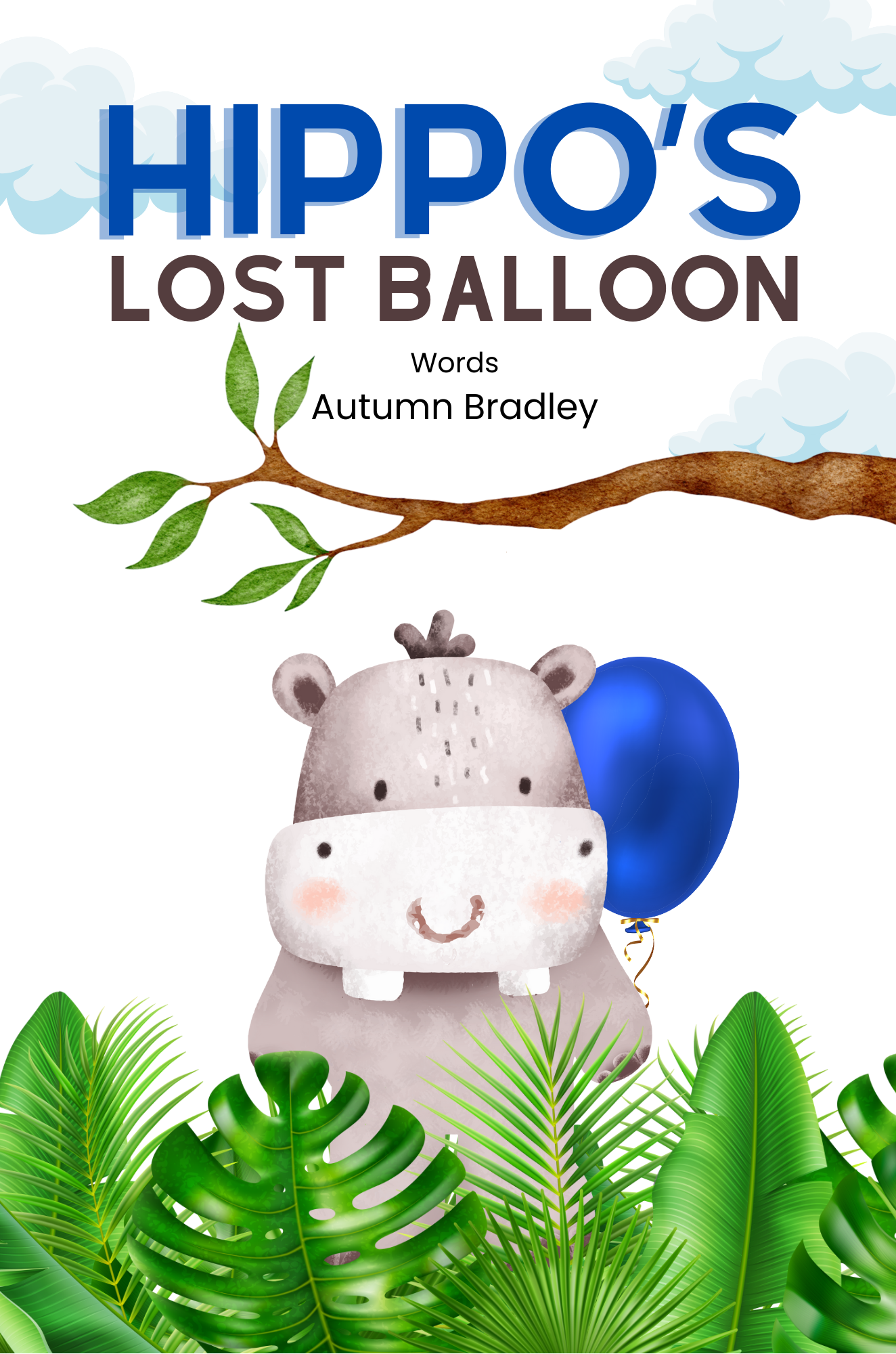Hippo’s Lost Balloon (Sloth & Friends, Book 2) by Autumn Bradley ...