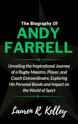 The Biography Of Andy Farrell: Unveiling the Inspirational Journey of a ...