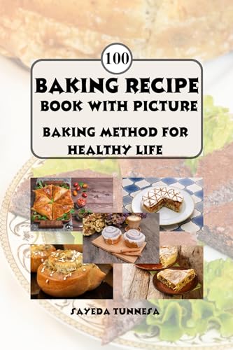 Baking Book With Picture: Innovative and Intuitive Baking Method for ...