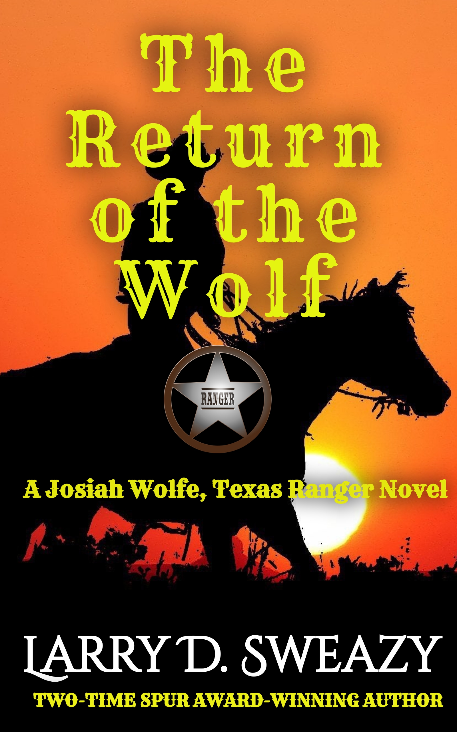 The Return of the Wolf by Larry D. Sweazy | Goodreads