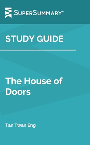 Study Guide: The House of Doors by Tan Twan Eng by SuperSummary | Goodreads
