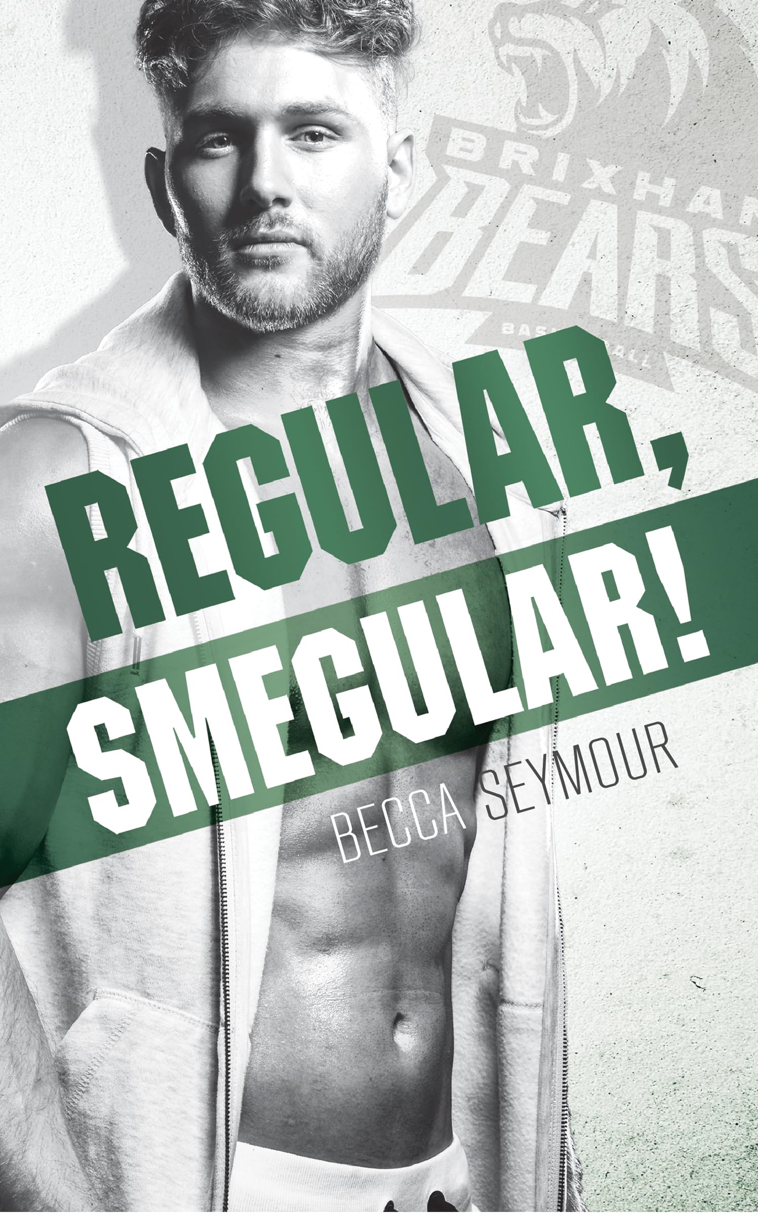 Regular, Smegular! (Fast Break #3) by Becca Seymour | Goodreads