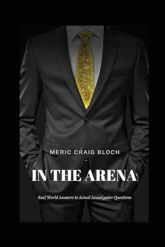 In the Arena: Real World Answers to Actual Investigator Questions by ...
