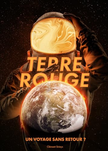 Terre rouge: Un voyage sans retour ? by Clement Sirieys | Goodreads