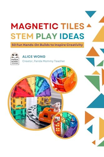 Magnetic Tiles STEM Play Ideas: 50 Fun Hands-On Builds to Inspire ...