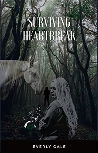 Surviving Heartbreak by Everly Gale | Goodreads