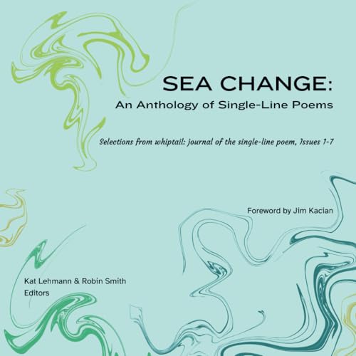 Sea Change: An Anthology of Single-Line Poems by Various | Goodreads