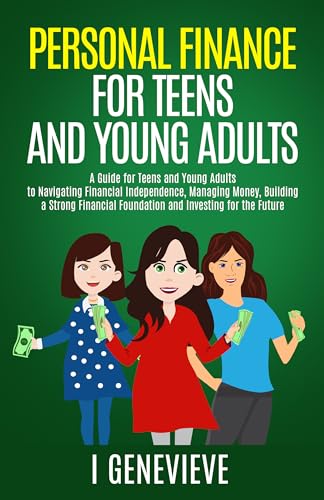 Personal Finance For Teens And Young Adults: A Guide for Teens and ...