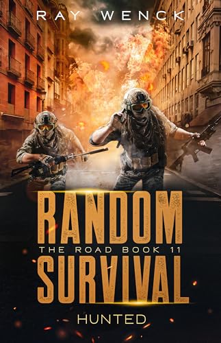 Random Survival the Road Hunted by Ray Wenck | Goodreads
