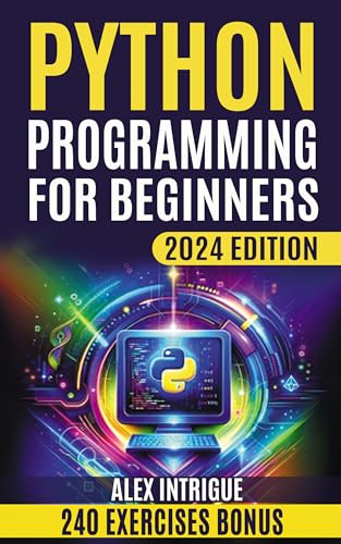 PYTHON PROGRAMMING FOR BEGINNERS: Zero to Hero: Mastering Python Step ...
