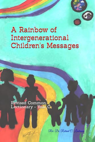 A Rainbow of Intergenerational Children's Messages: Revised Common ...