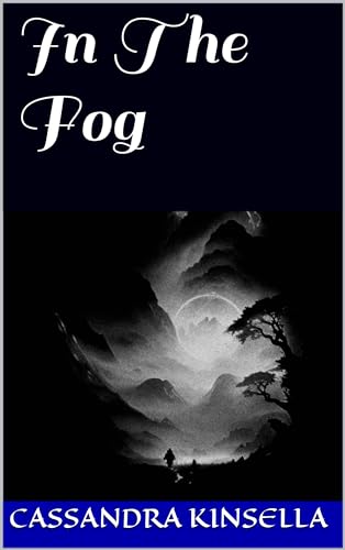 In The Fog by Cassandra Lee Kinsella | Goodreads