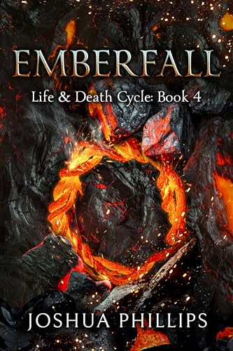 Emberfall: A Progression Fantasy Epic by Joshua Phillips | Goodreads