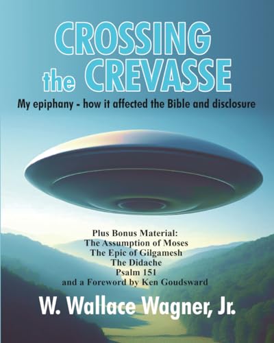 Crossing The Crevasse: My epiphany - how it affected the Bible and ...