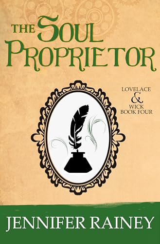The Soul Proprietor (Lovelace & Wick #4) by Jennifer Rainey | Goodreads