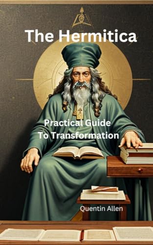 The Hermitica: Practical Guide To Transformation by Quentin Allen ...