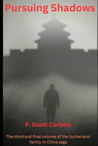 Pursuing Shadows by P. Scott Corbett | Goodreads