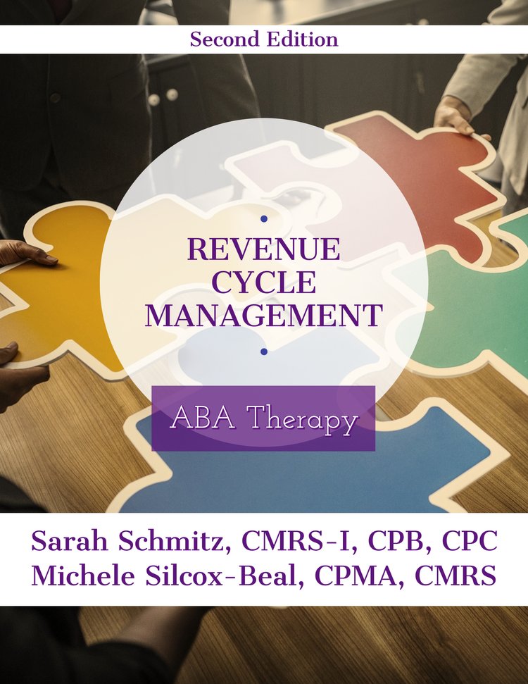 Revenue Cycle Management ABA Therapy, 2nd Edition by Sarah Schmitz ...