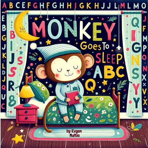 Monkey Goes to Sleep ABC: A Bedtime Alphabet Adventure by Evgen Multia ...
