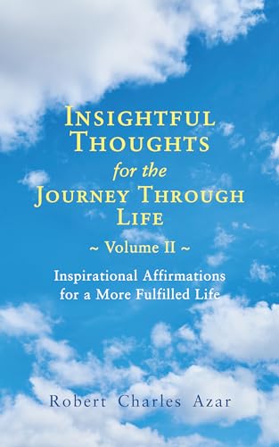 Insightful Thoughts for the Journey Through Life: Inspirational ...
