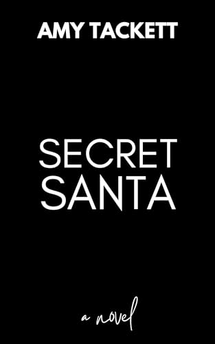 Secret Santa by Amy Tackett | Goodreads